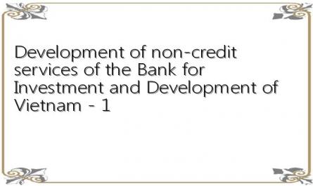 Development of non-credit services of the Bank for Investment and ...