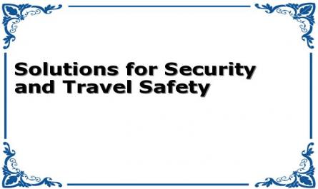 Solutions for Security and Travel Safety
