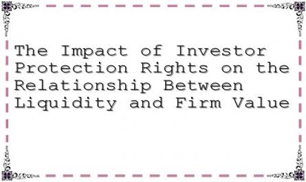 The Impact of Investor Protection Rights on the Relationship Between ...
