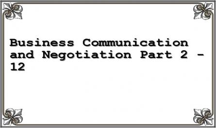 Business Communication and Negotiation Part 2 - 12