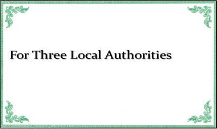 For Three Local Authorities