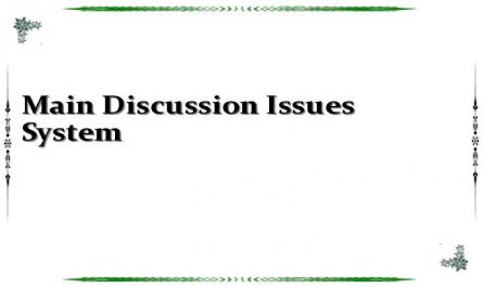 Main Discussion Issues System