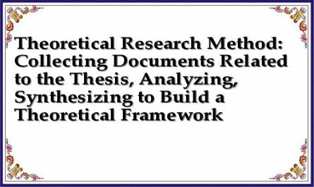 Theoretical Research Method: Collecting Documents Related to the Thesis ...
