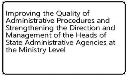 Improving the Quality of Administrative Procedures and Strengthening ...