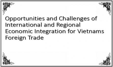 Opportunities and Challenges of International and Regional Economic ...