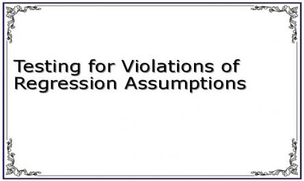 Testing for Violations of Regression Assumptions