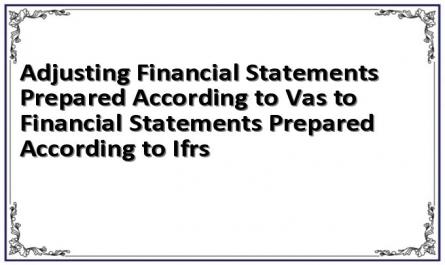 Adjusting Financial Statements Prepared According to Vas to Financial ...