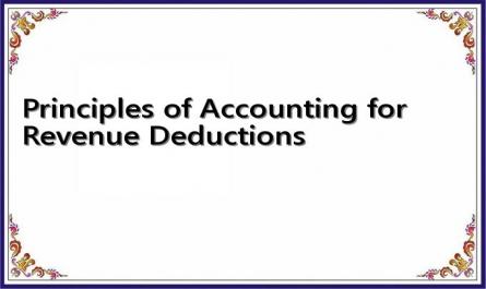 Principles of Accounting for Revenue Deductions