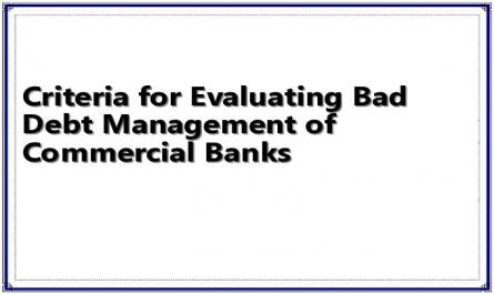 Criteria for Evaluating Bad Debt Management of Commercial Banks