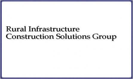 Rural Infrastructure Construction Solutions Group