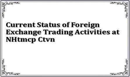 Current Status of Foreign Exchange Trading Activities at NHtmcp Ctvn