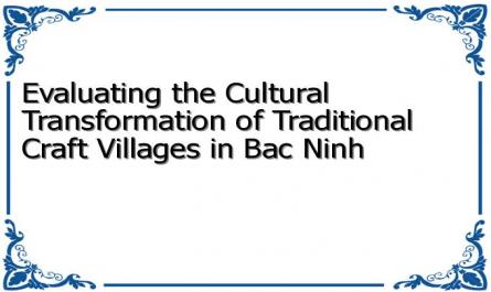 Evaluating the Cultural Transformation of Traditional Craft Villages in ...