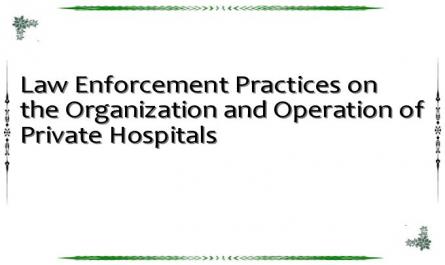 Law Enforcement Practices on the Organization and Operation of Private ...