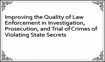 Improving the Quality of Law Enforcement in Investigation, Prosecution ...