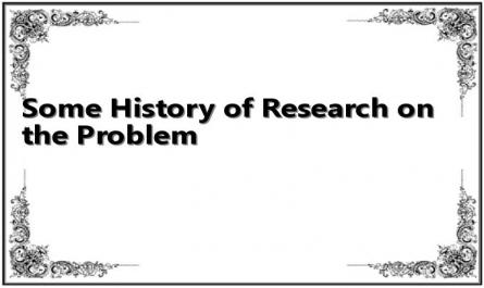 Some History of Research on the Problem
