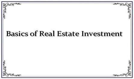 Basics of Real Estate Investment
