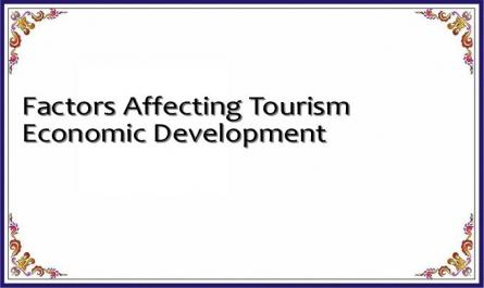 Factors Affecting Tourism Economic Development