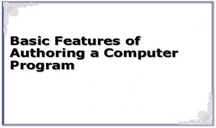Basic Features of Authoring a Computer Program