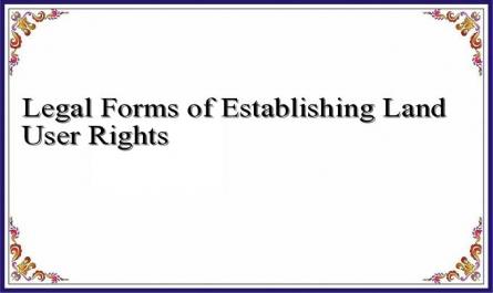 Legal Forms of Establishing Land User Rights