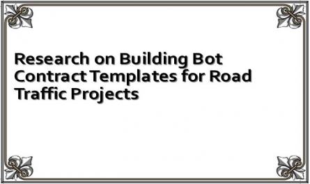 Research on Building Bot Contract Templates for Road Traffic Projects