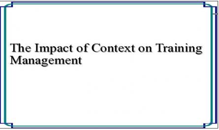 The Impact of Context on Training Management
