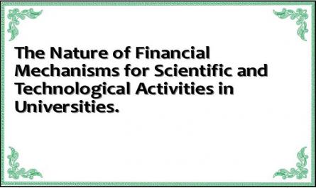 The Nature of Financial Mechanisms for Scientific and Technological ...