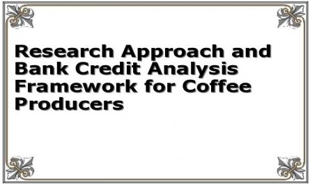 Research Approach and Bank Credit Analysis Framework for Coffee Producers
