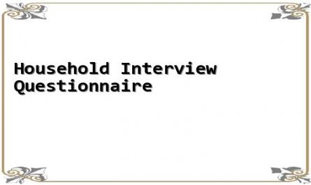 Household Interview Questionnaire
