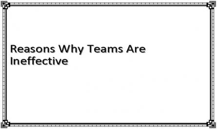 Reasons Why Teams Are Ineffective