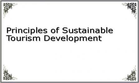 Principles of Sustainable Tourism Development