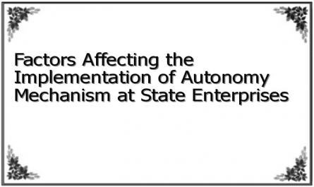 Factors Affecting the Implementation of Autonomy Mechanism at State ...
