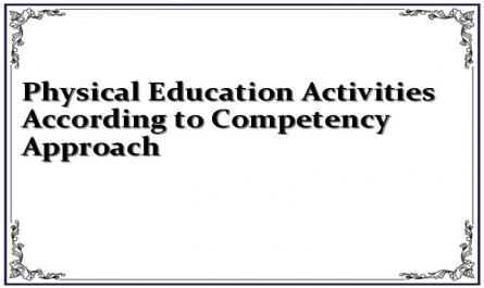 Physical Education Activities According to Competency Approach