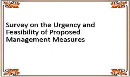 Survey on the Urgency and Feasibility of Proposed Management Measures