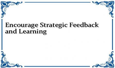 Encourage Strategic Feedback and Learning