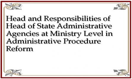 Head and Responsibilities of Head of State Administrative Agencies at ...
