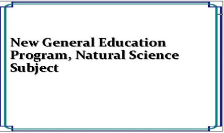 New General Education Program, Natural Science Subject