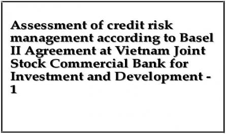 Assessment of credit risk management according to Basel II Agreement at ...