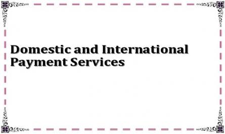 Domestic and International Payment Services