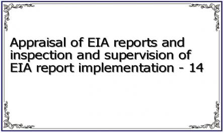 Appraisal of EIA reports and inspection and supervision of EIA report ...