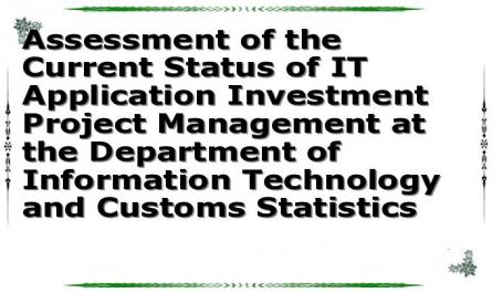 Assessment of the Current Status of IT Application Investment Project ...