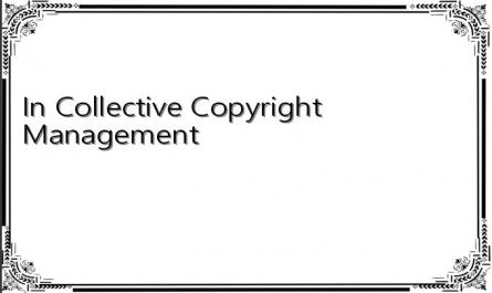 In Collective Copyright Management