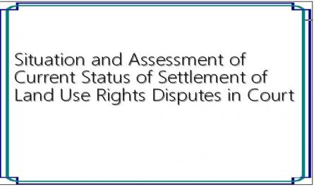 Situation and Assessment of Current Status of Settlement of Land Use ...