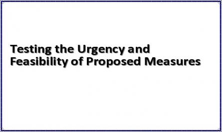 Testing the Urgency and Feasibility of Proposed Measures