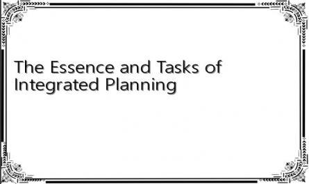 The Essence and Tasks of Integrated Planning
