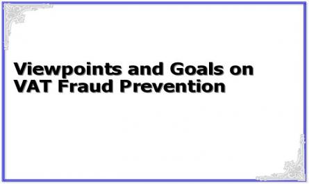 Viewpoints and Goals on VAT Fraud Prevention