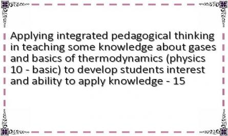 Applying integrated pedagogical thinking in teaching some knowledge about "gases" and "basics of ...