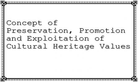Concept of Preservation, Promotion and Exploitation of Cultural ...
