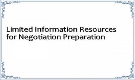 Limited Information Resources for Negotiation Preparation