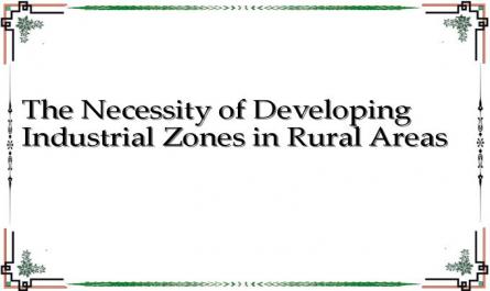 The Necessity of Developing Industrial Zones in Rural Areas