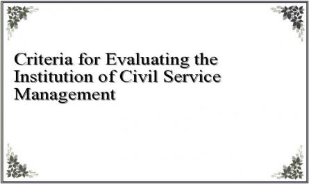 Criteria for Evaluating the Institution of Civil Service Management